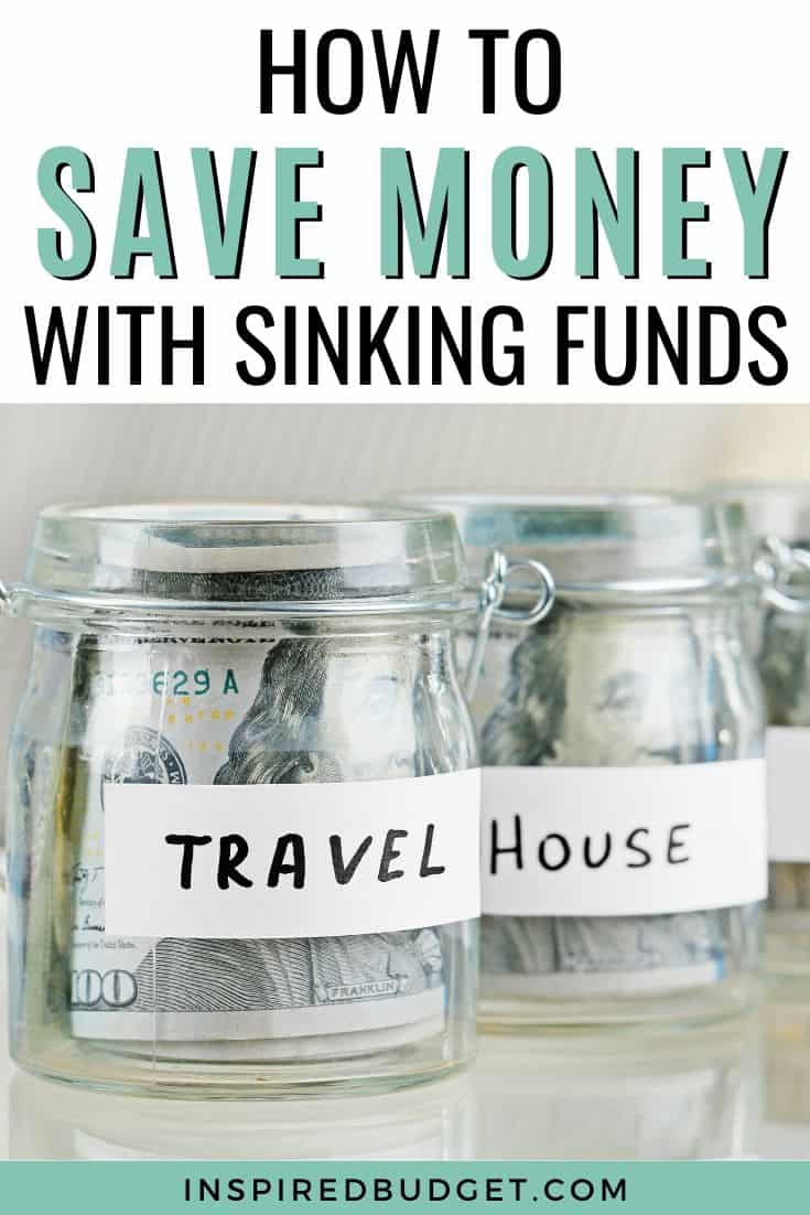 Sinking Funds: What They Are and How To Start Using Them - Inspired Budget