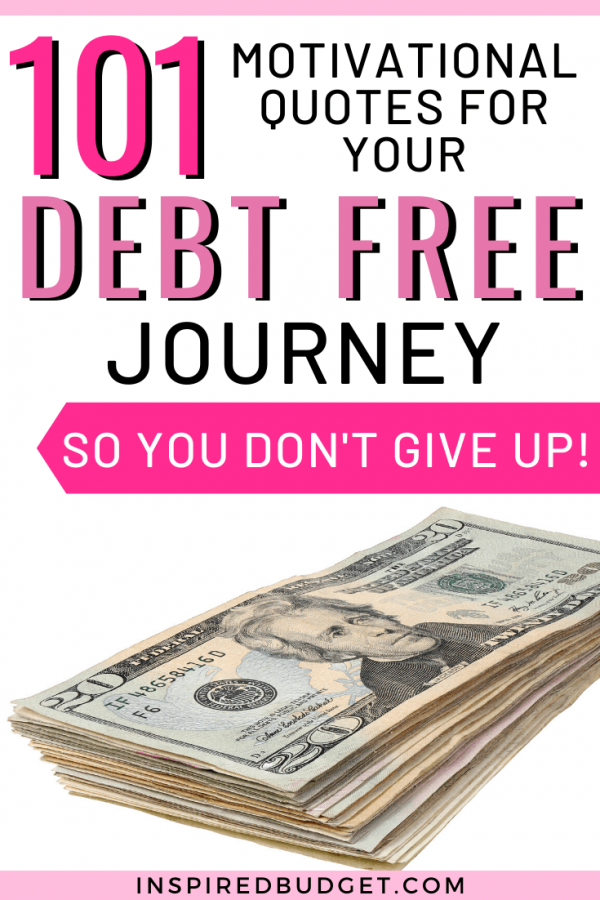 101 Motivational Quotes For Your Debt Free Journey - Inspired Budget