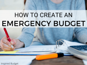 How To Create An Emergency Budget - Inspired Budget