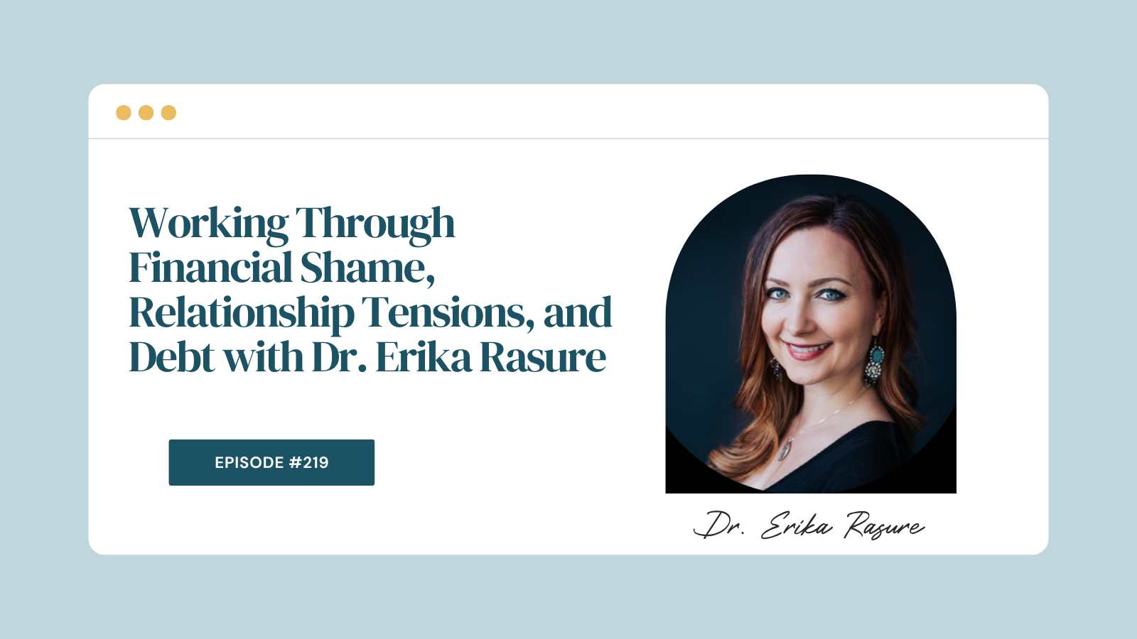 #219: Working Through Financial Shame, Relationship Tensions, and Debt ...